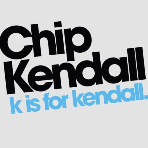 Play K is for Kendall by Chip Kendall on Amazon Music