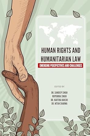 Amazon.in: Buy HUMAN RIGHTS AND HUMANITARIAN LAW: EMERGING PERSPECTIVES ...
