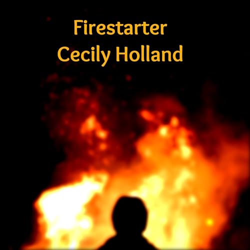 Cecily Holland : Firestarter : Cecily Holland: Amazon.in: Audible Books & Originals