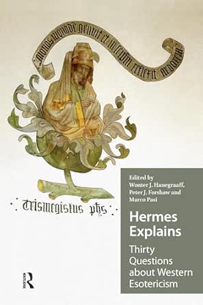 Hermes Explains: Thirty Questions about Western Esotericism - Kindle ...