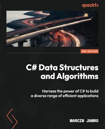 Amazon | C# Data Structures and Algorithms: Harness the power of C# to build a diverse range of ...