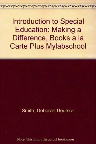 Introduction to Special Education: Making a Difference, Books a la ...