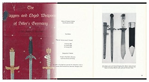 The Daggers and Edged Weapons of Hitlers Germany / James P. Atwood ...