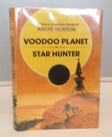 Voodoo Planet / Star Hunter: Andre Norton: 9780839824176: Amazon.com: Books