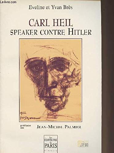 Amazon.com: Carl Heil, speaker contre Hitler (French Edition ...