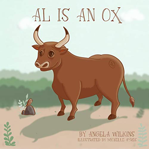 Al Is An Ox (English Edition) eBook : Wilkins, Angela, Ayres, Michelle ...
