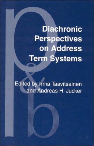 Amazon.co.jp: Diachronic Perspectives on Address Term Systems ...