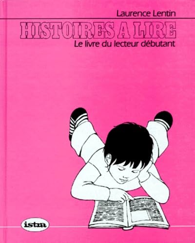 Amazon.fr - Histoires A Lire. Le Livre Du Lecteur Debutant - Lentin ...
