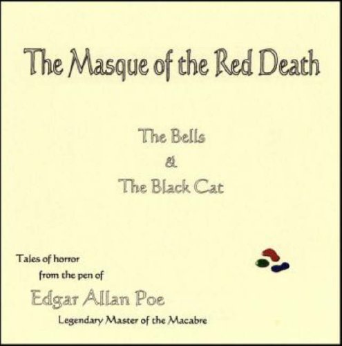 The Masque of the Red Death: Three Tales of Horror by Edgar Allan Poe ...