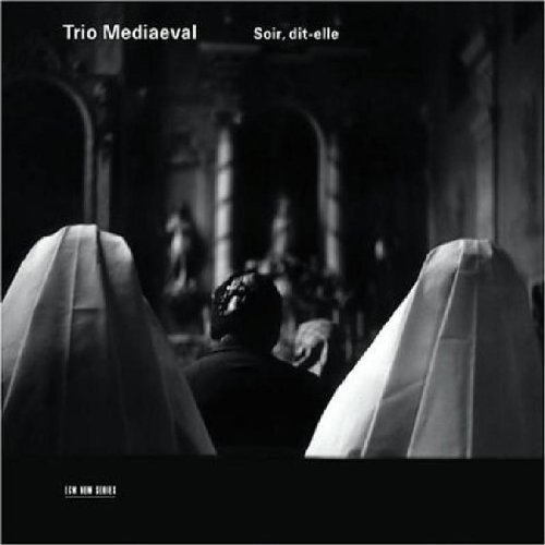 Trio Mediaeval: Soir, Dit-Elle by Trio Mediaeval, Leonel Power, Gavin ...