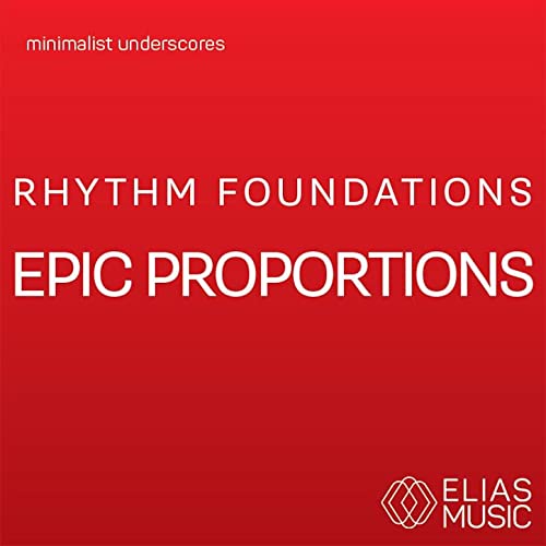 Amazon MusicでElias Music AgencyのRhythm Foundations - Epic Proportionsを再生する