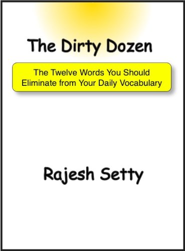 Amazon.com: The Dirty Dozen: The Twelve Words You Should Eliminate from ...