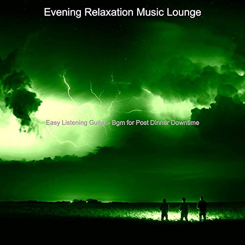 Easy Listening Guitar - Bgm for Post Dinner Downtime de Evening ...