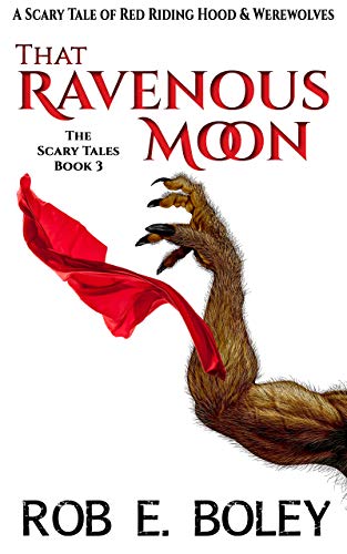 Amazon.com: That Ravenous Moon: A Scary Tale of Red Riding Hood ...