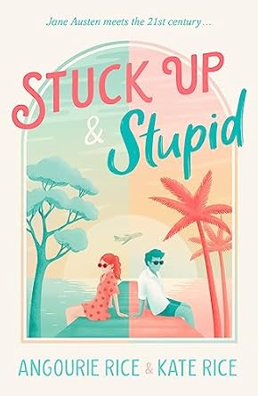 Amazon.com: Stuck Up & Stupid eBook : Rice, Angourie, Rice, Kate ...
