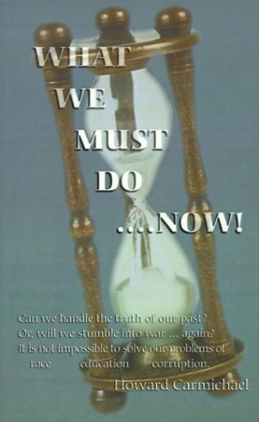 Buy What We Must Do...Now! Book Online at Low Prices in India | What We ...