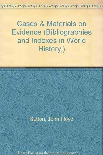 Cases and Materials on Evidence (American Casebook Series): Sutton ...