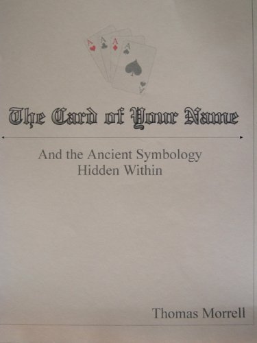 "The Card of Your Name" And the Ancient Symbology Hidden Within: Thomas ...
