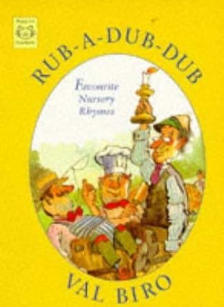 Rub-a-dub-dub: Favourite Nursery Rhymes : Biro, Val: Amazon.co.uk: Books