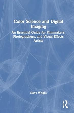 Buy Color Science and Digital Imaging: An Essential Guide for Visual ...