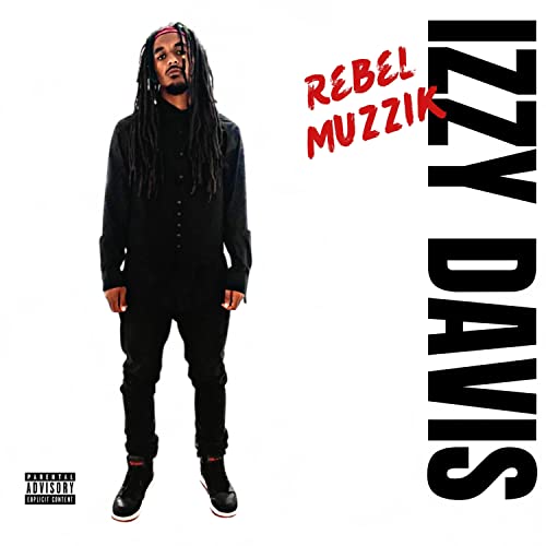 Écouter REBEL MUZZIK par Izzy Davis sur Amazon Music Unlimited