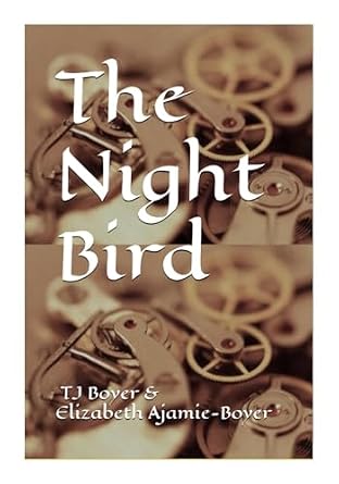 Amazon.com: The Night Bird eBook : Boyer, TJ, Ajamie-Boyer, Elizabeth ...