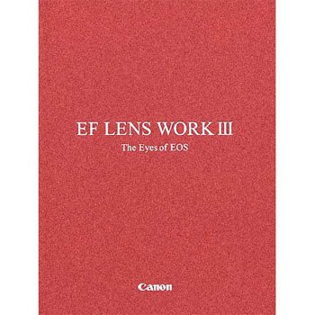 Canon EF Lens Work III Version 10 Book: CaNon: 0013803100440: Amazon ...