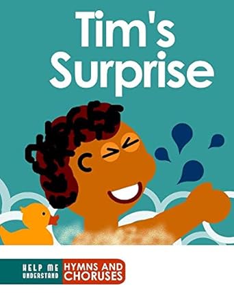 Amazon.co.jp: Tim's Surprise (Help Me Understand - Hymns and Chorus ...