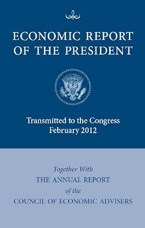 Amazon.com: Economic Report of the President February 2012 eBook : The ...