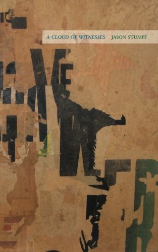 A Cloud of Witnesses: Stumpf, Jason: 9781935835011: Amazon.com: Books