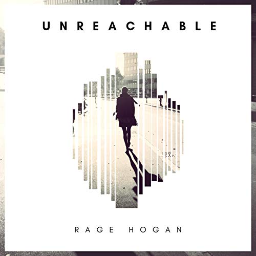 Écouter Unreachable par Rage Hogan sur Amazon Music Unlimited