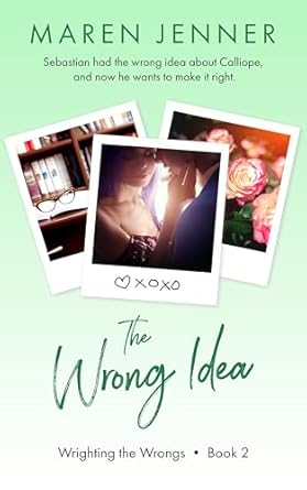 The Wrong Idea (Wrighting the Wrongs Book 2) - Kindle edition by Jenner ...