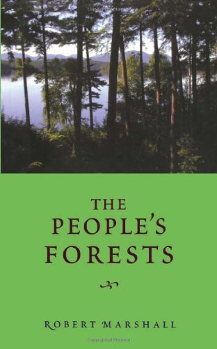 The People's Forests (American Land & Life): Marshall, Robert, Dombeck ...