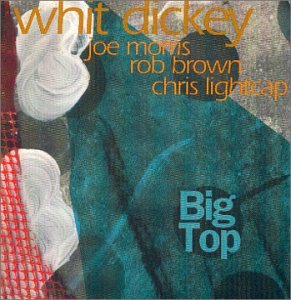 Whit, Dickey - Big Top - Amazon.com Music