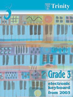 Electronic Keyboard Grade 3: Pieces for Trinity Guildhall Electronic ...