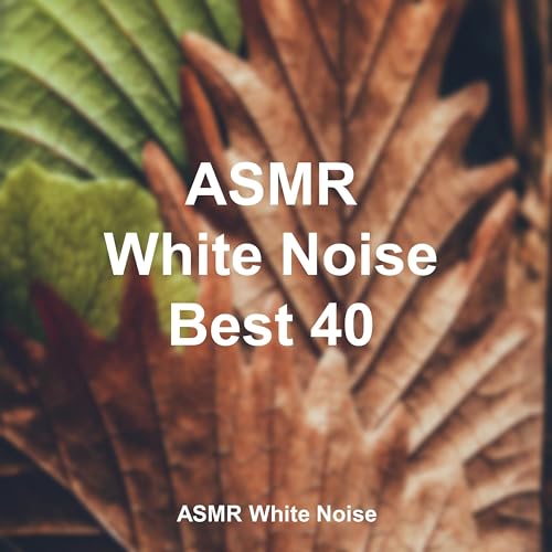 Amazon Music - ASMR White NoiseのASMR 백색소음 자장가 Best 40 (ASMR 자장가, 숙면, 수면 ...