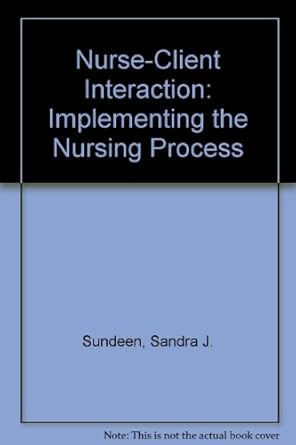 Amazon.com: Nurse-client interaction: Implementing the nursing process ...