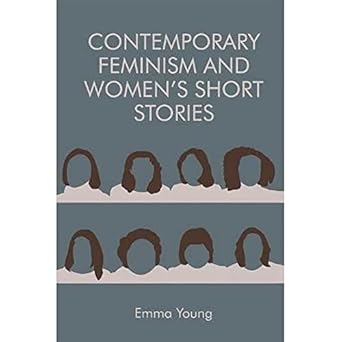 Amazon.com: Contemporary Feminism and Women’s Short Stories ...