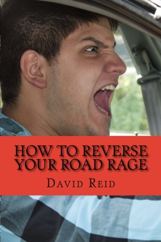 Amazon.com: How to Reverse Your Road Rage: Keep your cool and your ...