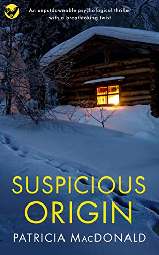 SUSPICIOUS ORIGIN an unputdownable psychological thriller with a ...
