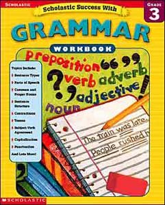 Scholastic Success With: Grammar Workbook: Grade 3: Scholastic Inc ...