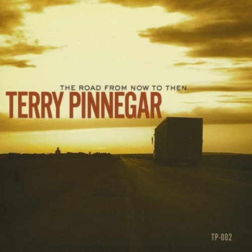 Amazon.com: The Road From Now To Then : Terry Pinnegar: Digital Music