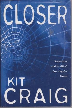 Closer: Kit Craig: 9780747213840: Amazon.com: Books