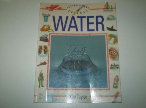 Flying Start Science: Water (Flying Start Science): Taylor, Kim ...