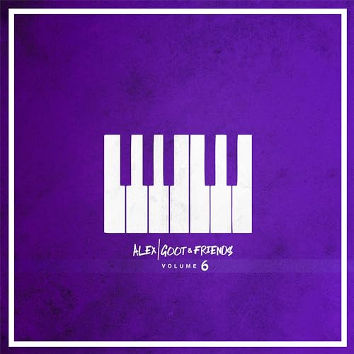 Spiele Alex Goot & Friends, Vol. 6 von Alex Goot auf Amazon Music ab