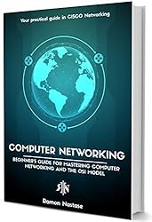 Computer Networking: The Beginner’s guide for Mastering Computer ...