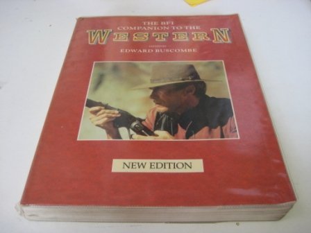 The BFI Companion to the Western: Edward Buscombe: 9780233988573 ...