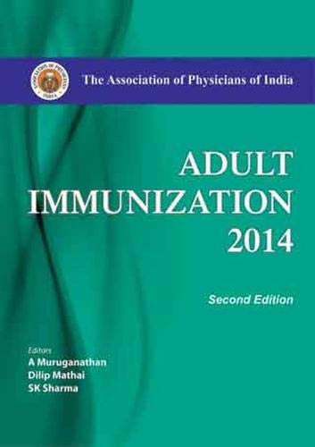 Adult Immunization: The Association Of Physicians Of India ...