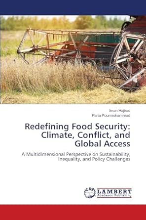Redefining Food Security: Climate, Conflict, and Global Access: A ...