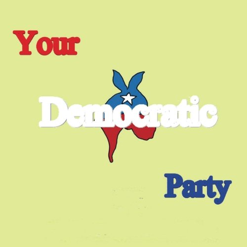 Your Democratic Party: Amazon.co.uk: Thornton, Stanley S, Thornsberry ...